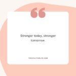 100+ Come Back Stronger Quotes For Overcoming Any Setback